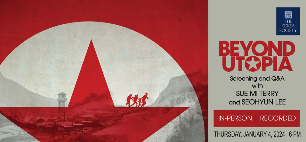 Beyond Utopia: Screening and Q&A with Sue Mi Terry and Seohyun Lee
