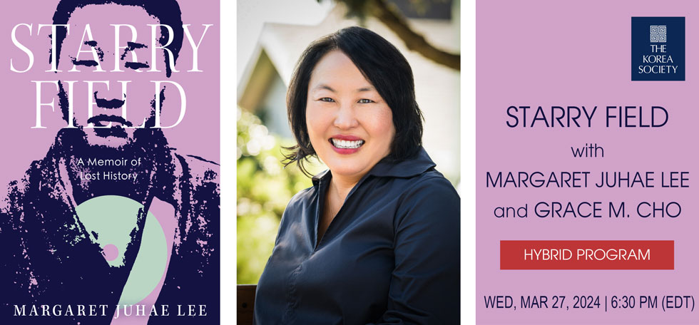 Starry Field with Margaret Juhae Lee and Grace M. Cho